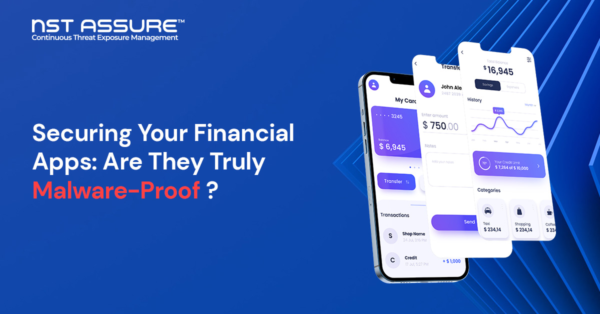 NST Cyber - Blogs - Securing Your Financial Apps: Are They Truly ...